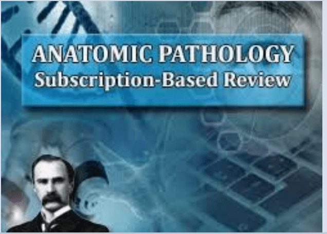 Osler Anatomic Pathology 2024 Subscription-Based Review - Medical ...